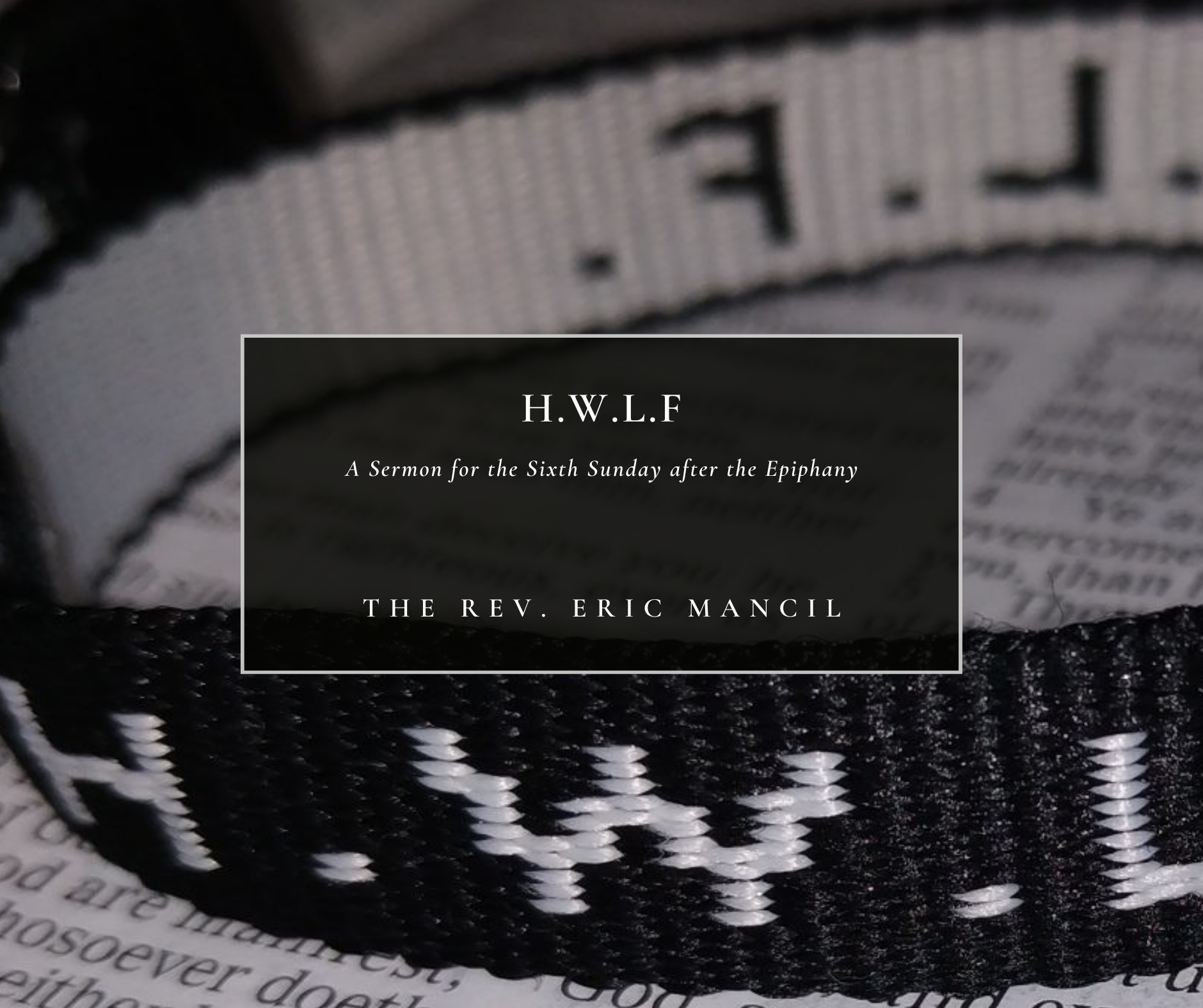 H.W.L.F – The Rev. Eric Mancil