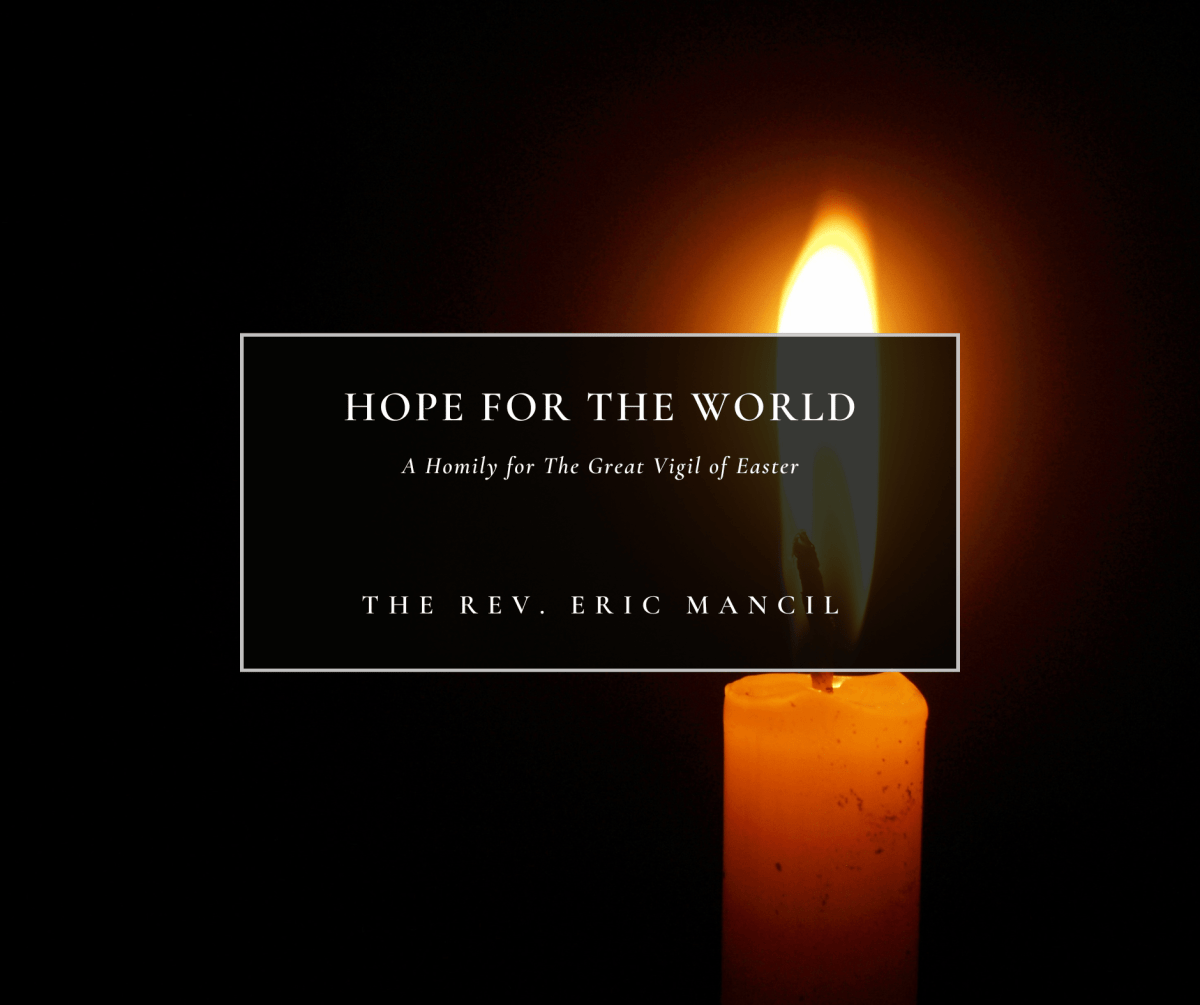Hope for the World – The Rev. Eric Mancil