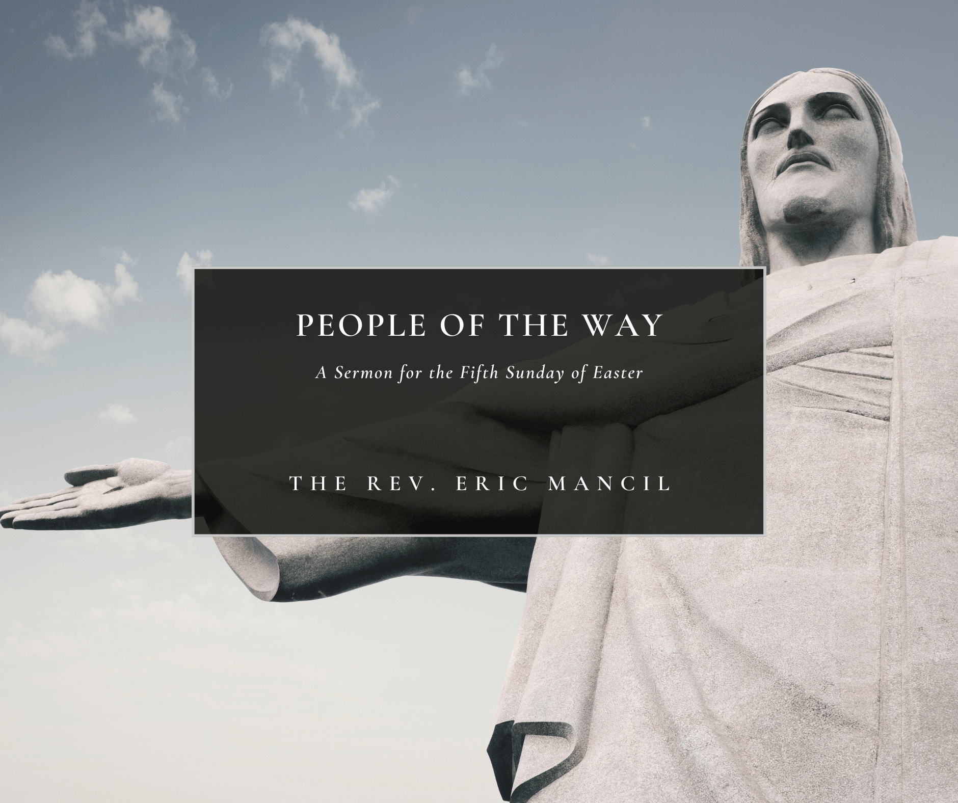 People of the Way – The Rev. Eric Mancil