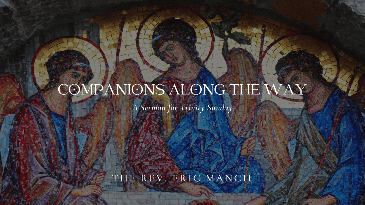 Companions Along the Way – The Rev. Eric Mancil