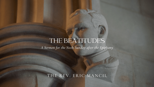 The Beatitudes – The Rev. Eric Mancil